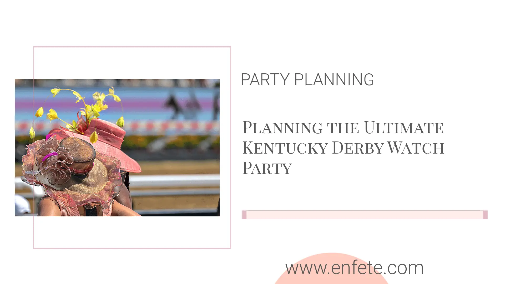 Planning the Ultimate 2025 Kentucky Derby Watch Party – EnFete Party