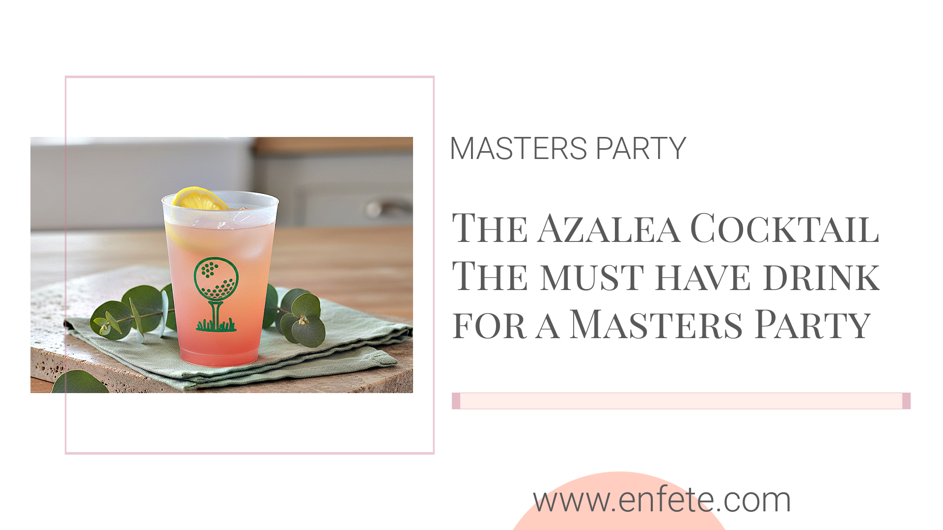 What You Need for a Masters Party: Complete Guide & Azalea Cocktail ...