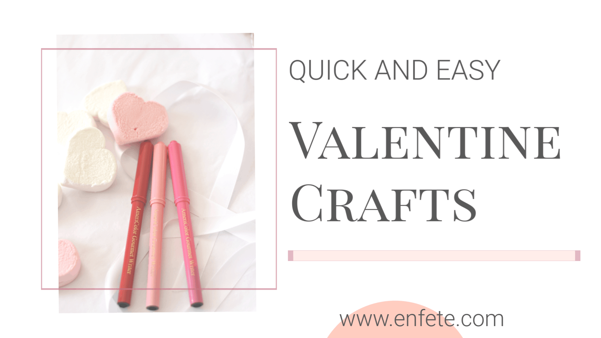 Quick Valentine Crafts - Simple and Fast - Kid Friendly! – EnFete Party
